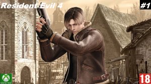 Resident Evil 4 - (Xbox One) - Прохождение игр. (2005)(без комментариев)