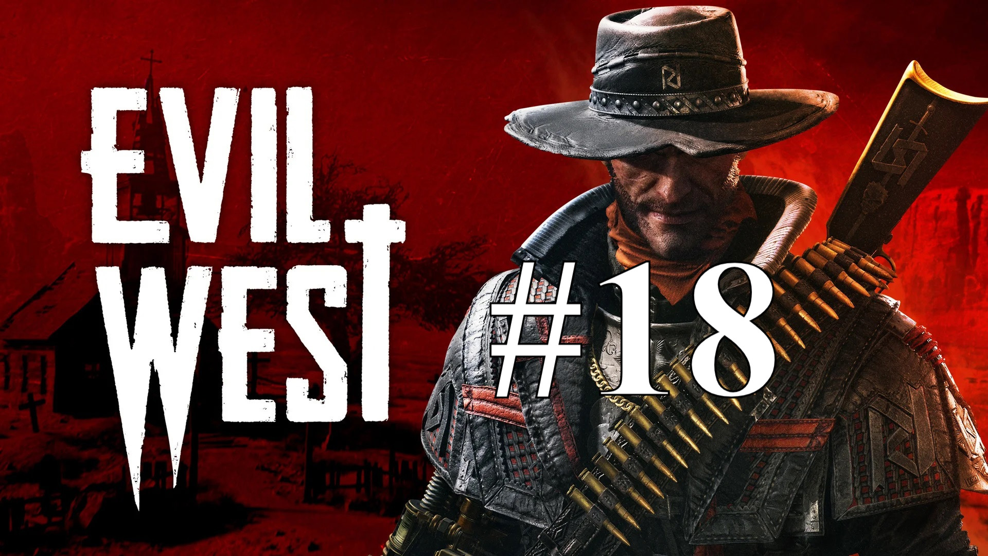 Evil West Прохождение – смотреть онлайн все 18 видео от Evil West  Прохождение в хорошем качестве на RUTUBE