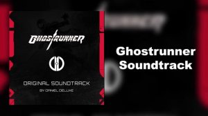 Саундтрек Ghostrunner