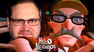 Hello Neighbor 2 Прохождение