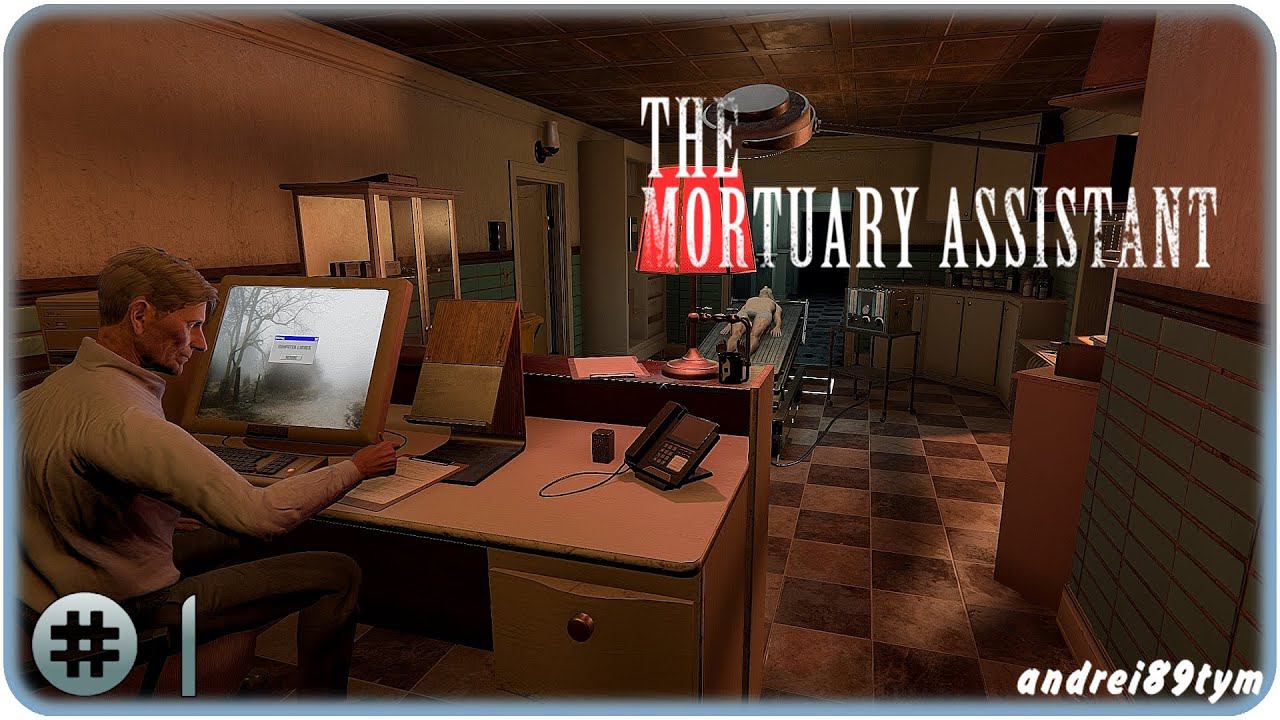 🔴The Mortuary Assistant❗