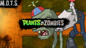 Plants vs. Zombies M.O.T.S