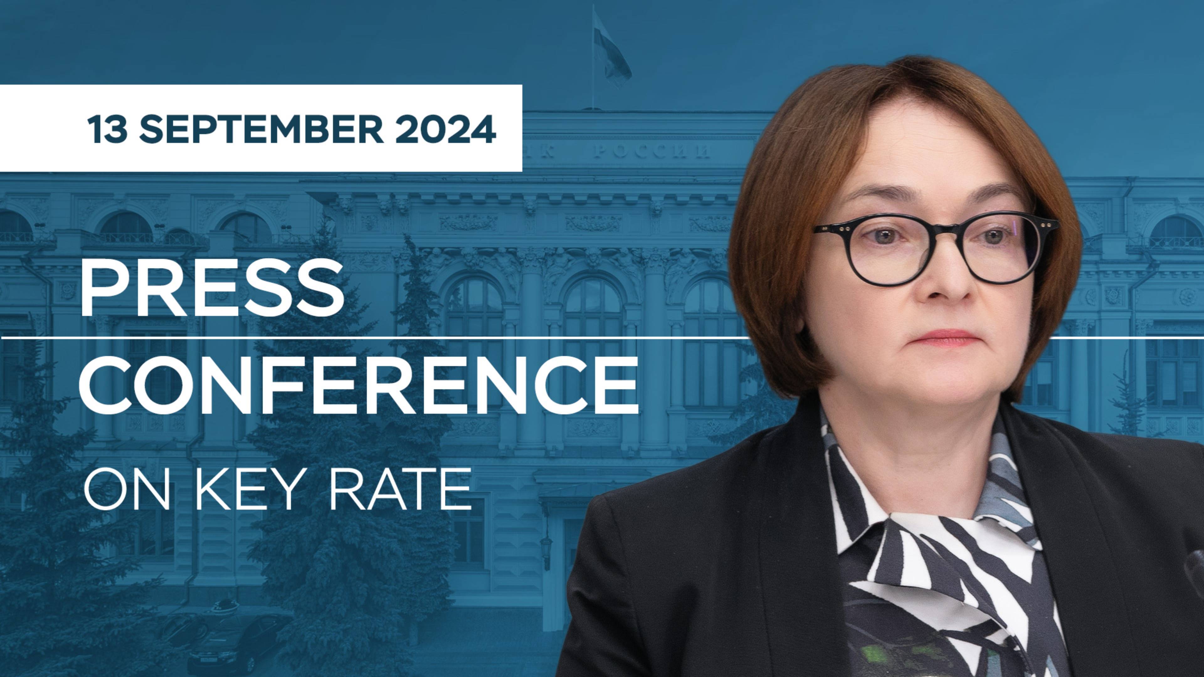 Press-conferences of Elvira Nabiullina, Bank of Russia Governor, in follow-up of Board of Directors meeting