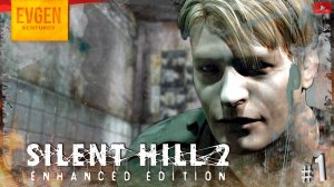 Прохождение Silent Hill 2 на Русском