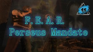 F.E.A.R. Perseus Mandate