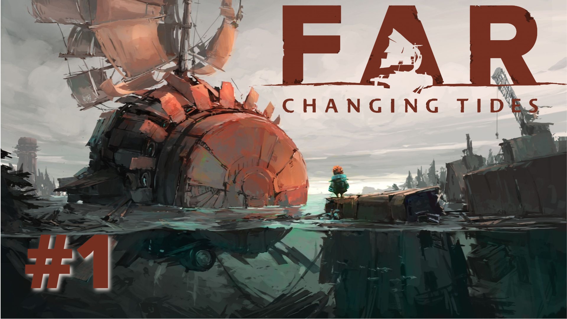 FAR: Changing Tides прохождение