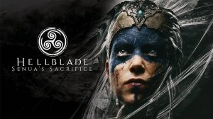 Hellblade: Senua’s Sacrifice