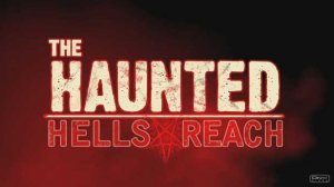 The Haunted Hell′s Reach