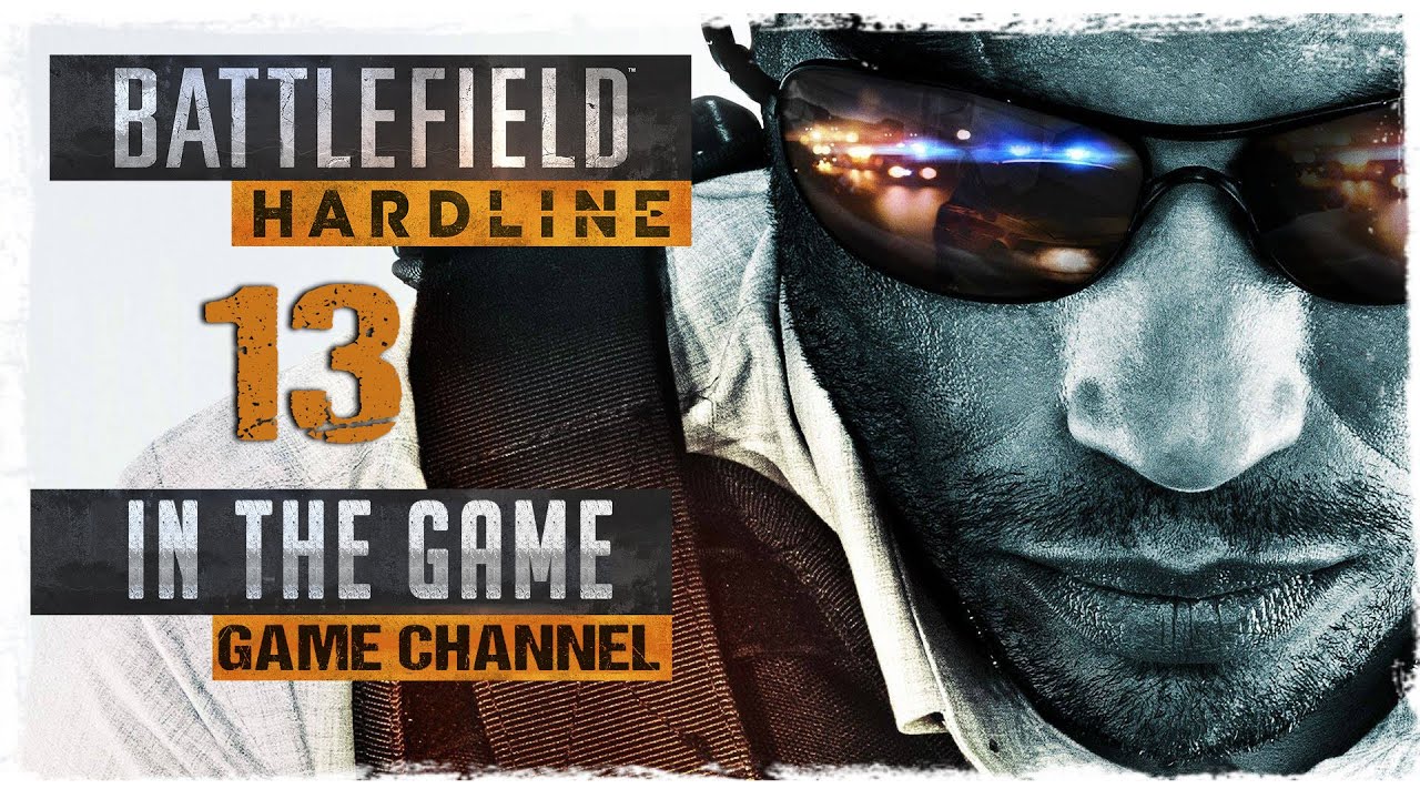 Battlefield: Hardline - Прохождение