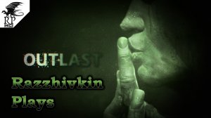 Outlast (2013) Прохождение