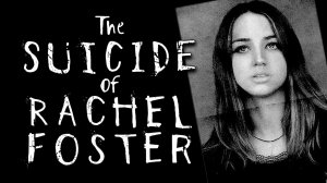 The Suicide of Rachel Foster