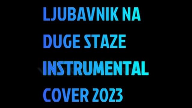 Nedeljko Bajic Baja - Ljubavnik na duge staze Instrumental Cover (2023)