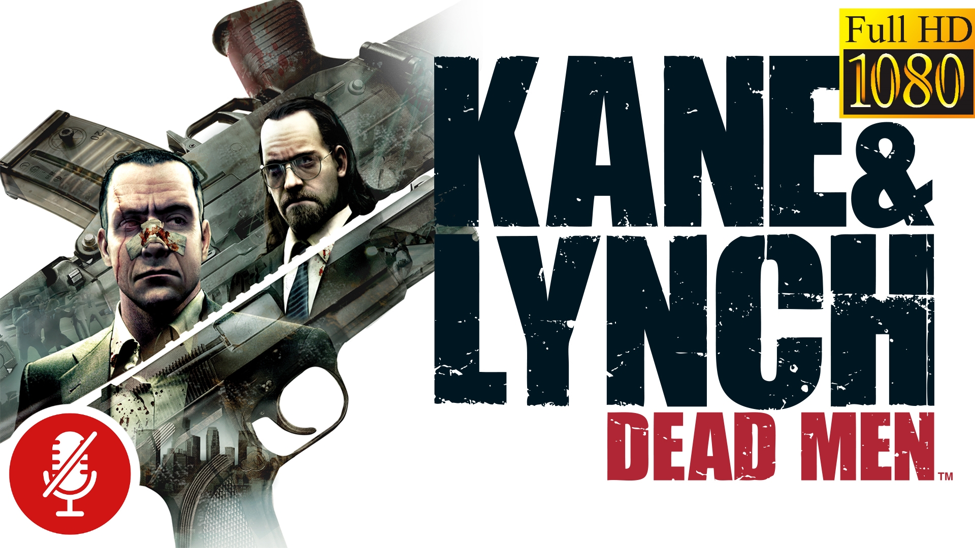 Прохождение Kane &amp; Lynch Dead Men