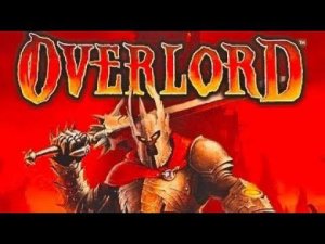 Overlord - прохождение.