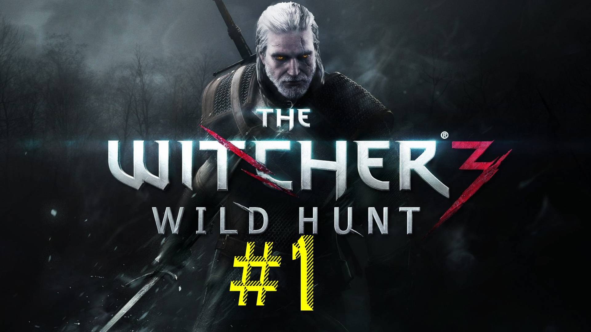 The Witcher 3: Wild Hunt | Ведьмак 3: Дикая Охота