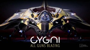 Cygni: All Guns Blazing