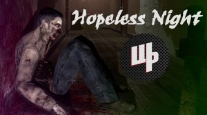 Hopeless Night Прохождение