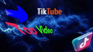 Top Video TikTube