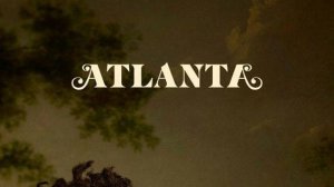 Атланта - 1 сезон / Atlanta