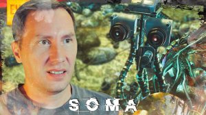 Прохождение Soma на Русском