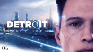 Detroit: Become Human