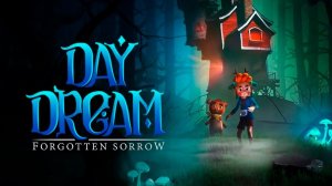 Daydream: Forgotten Sorrow