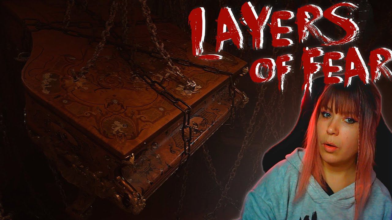 Layers of Fear