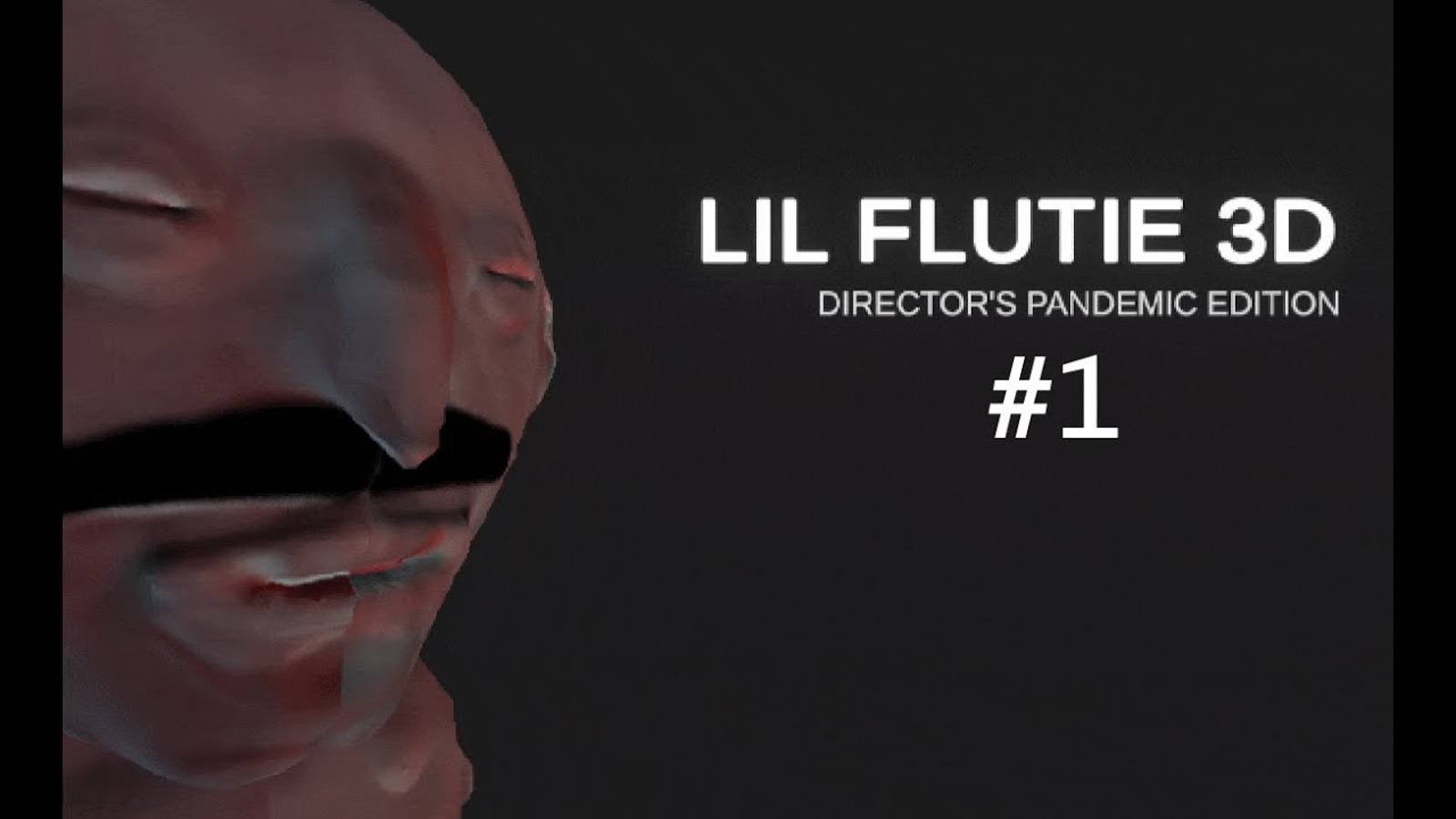 Lil Flutie 3D - Director′s Pandemic Edition – смотреть онлайн все 1 видео  от Lil Flutie 3D - Director′s Pandemic Edition в хорошем качестве на RUTUBE