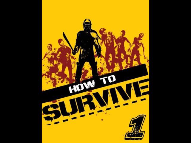 How To Survive