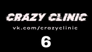 CRAZY CLINIC