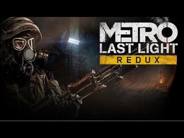 Metro Last Light Redux