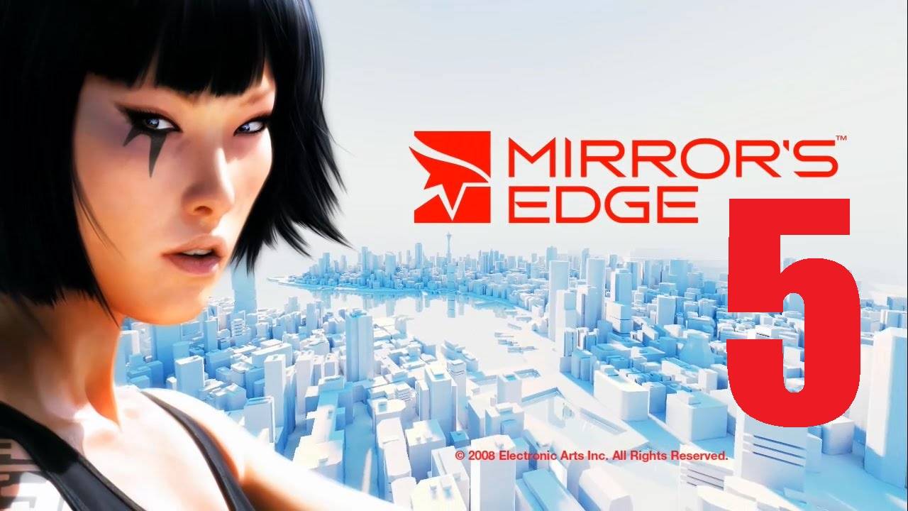 Прохождение игры Mirror’s Edge.