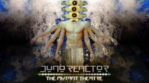 Juno Reactor