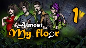 Almost My Floor - Прохождение игры на русском | PC