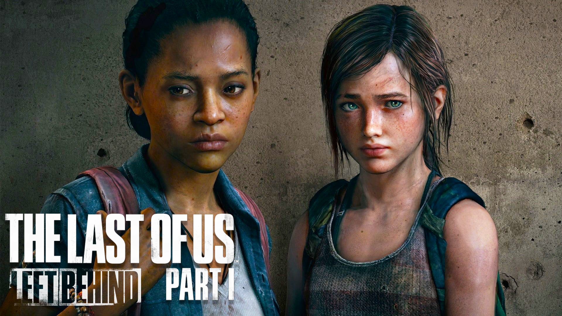 The Last Of Us Part 1 Remake + DLC (Высокая сложность)