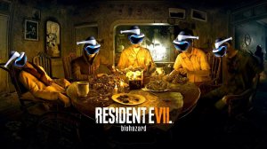 Resident Evil 7 В виртуальной реальности (PSVR)