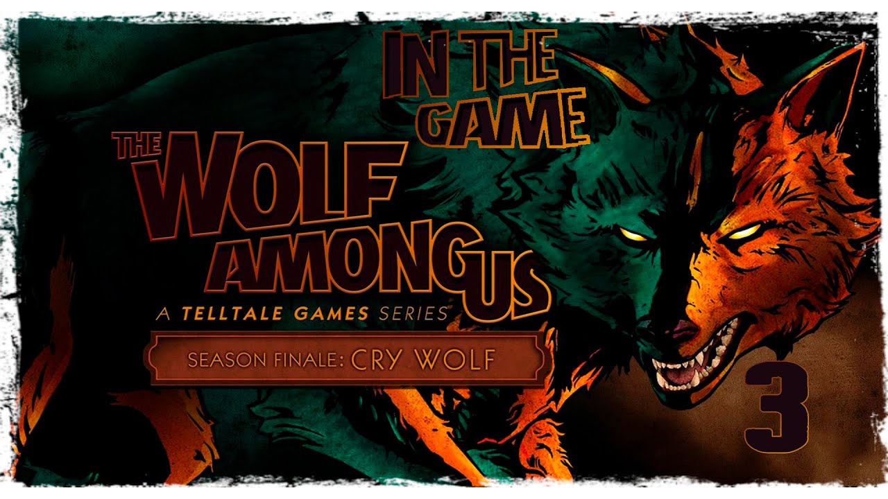 The Wolf Among Us / Волк Среди Нас Ep 5 - Прохождение