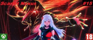 Scarlet Nexus (Xbox One) - Прохождение игр. (2021)(без комментариев)