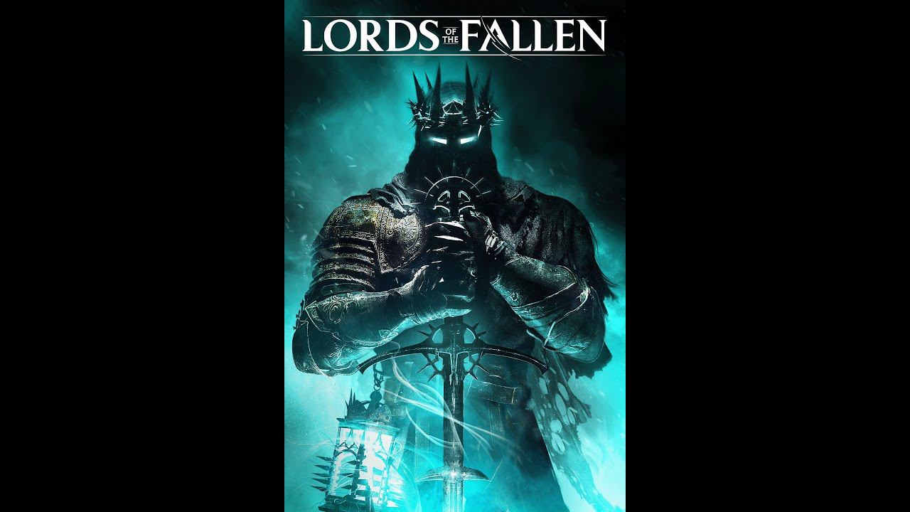 Прохождение Lords of the Fallen