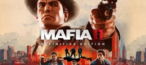 Mafia II: Definitive Edition: Прохождение