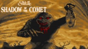 Call of Cthulhu: Shadow of the Comet (Rus)