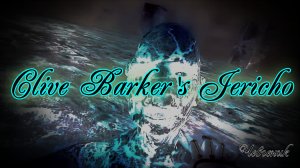 Clive Barker′s Jericho