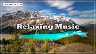 Успокаивающая Музыка / Relaxing Music
