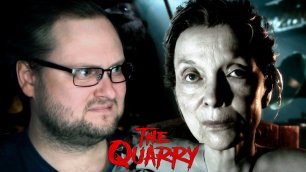 The Quarry ► Прохождение