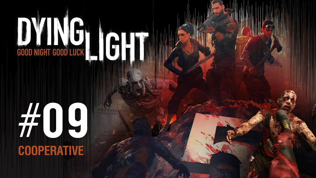 Dying Light Прохождение CO-OP