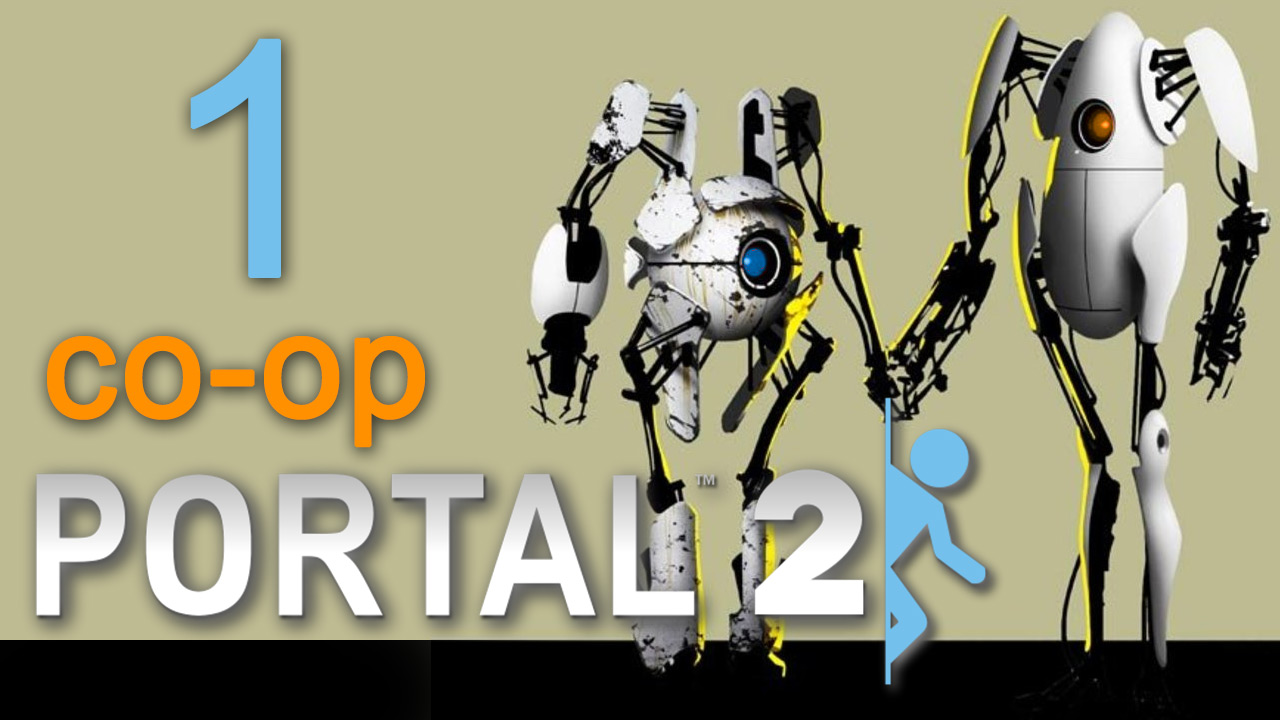 Portal 2 - Кооператив - Прохождение игры на русском | PC (2014 г.)