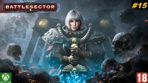 Warhammer 40,000 Battlesector(Xbox One) - Прохождение игр. (2021)(без комментариев)